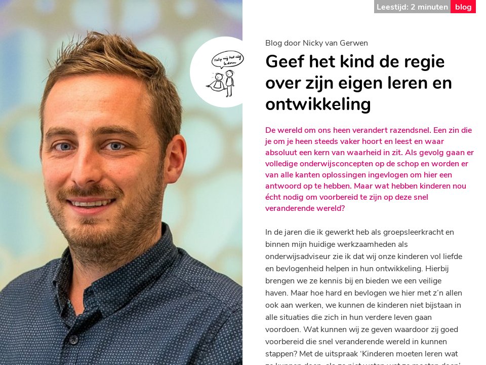 Geef het kind de regie over zijn eigen leren en ontwikkeling ... Geef het kind de regie over zijn eigen leren en ontwikkeling ...